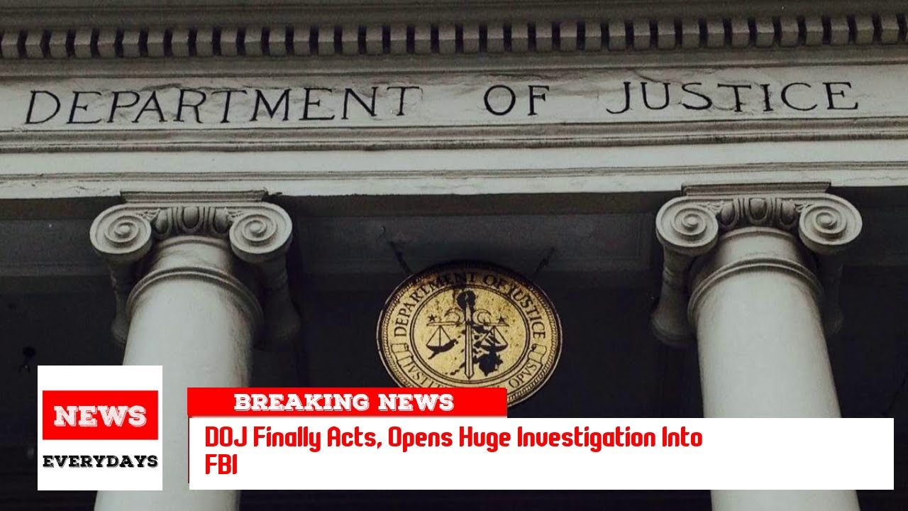DOJ Finally Acts, Opens Huge Investigation Into FBI - YouTube