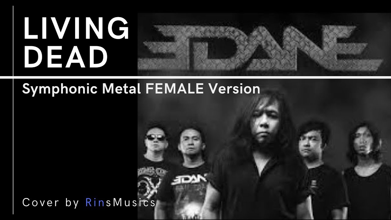EDANE - LIVING DEAD (Symphonic MetalCore Female Version) - YouTube