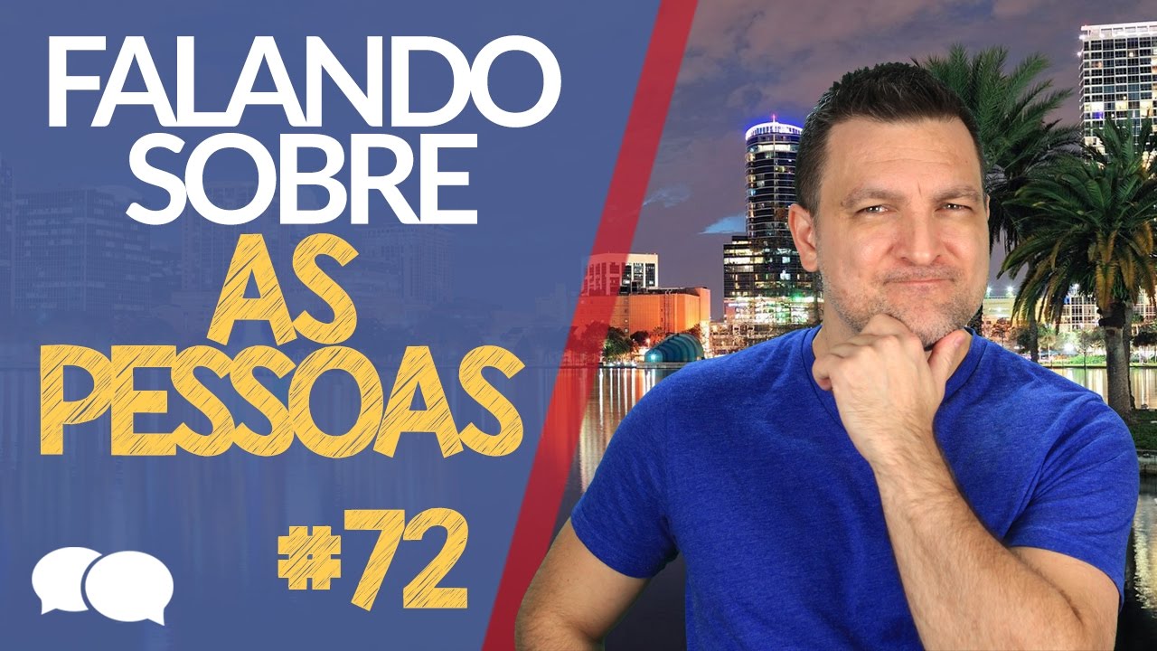 Aula de Inglês # 72 - Falando Sobre as Pessoas - YouTube