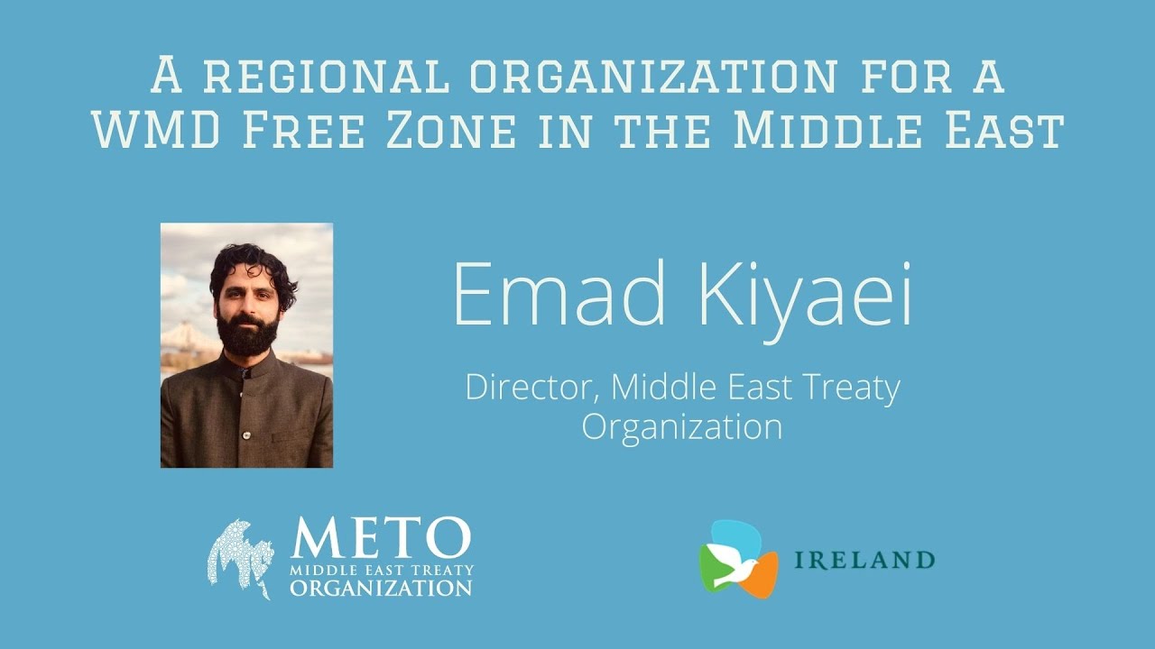 Emad Kiyaei, a regional organization for a WMD Free Zone in the Middle ...