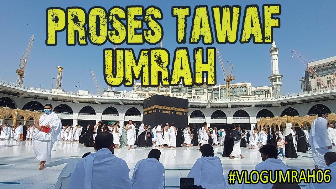Suasana & Proses UMRAH: Tawaf, Sai dan Tahallul │#UmrahRamadhan # ...