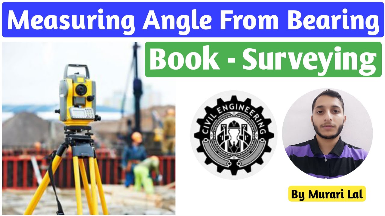 Measuring Angle From Bearing !!! Surveying ! Civil Engineering - YouTube