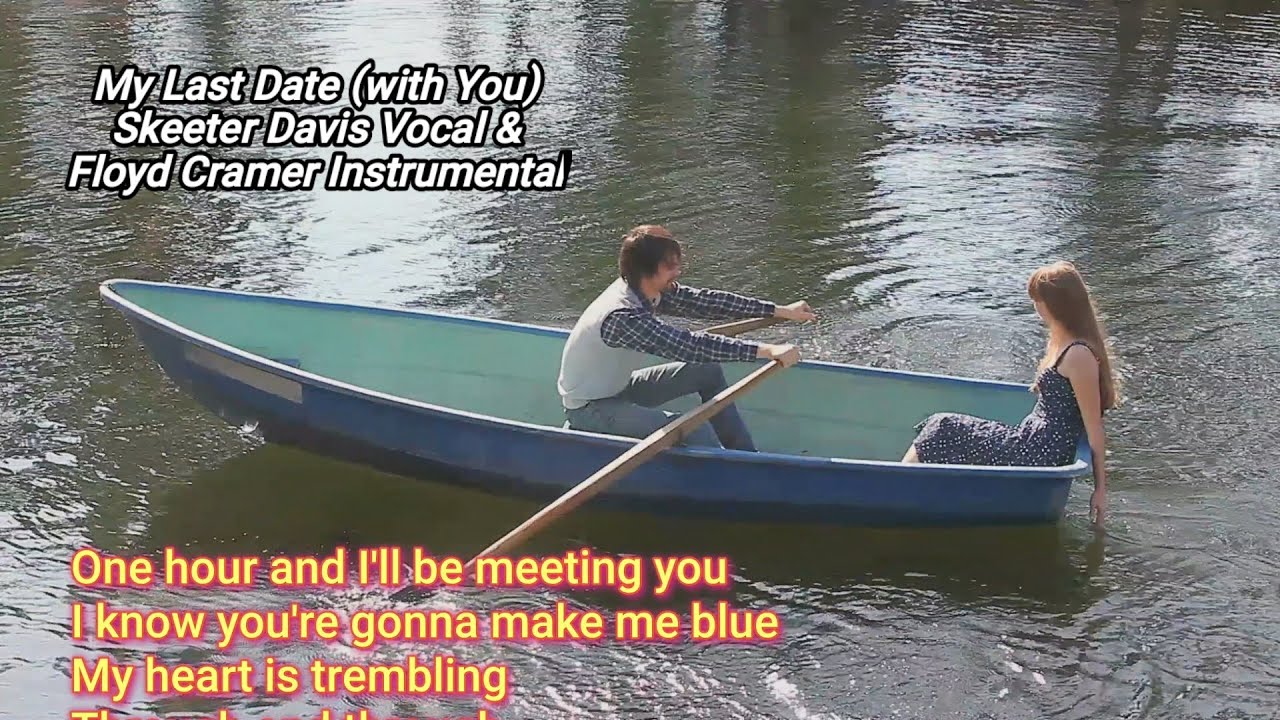My Last Date Skeeter Davis & Floyd Cramer Instrumental 마지막 데이트 스키터 데비스 ...