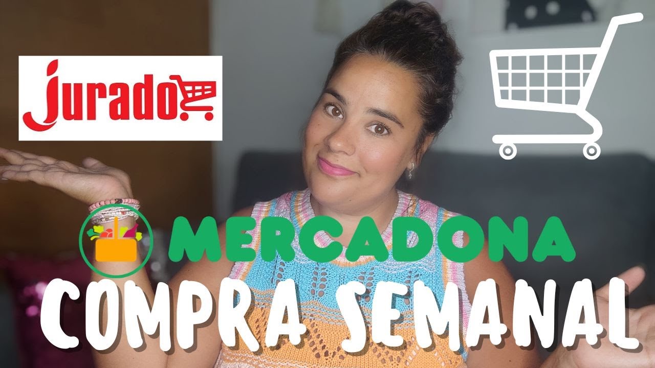 🍴 SUPER COMPRA Semanal MERCADONA y Cash Jurado Septiembre’22 ♥ ...