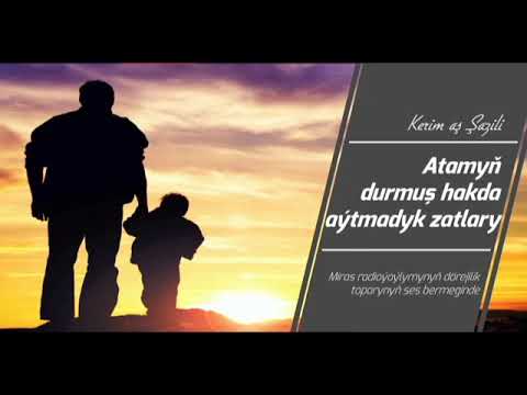 Atamyň durmuş hakda aýtmadyk zatlary - Kerim aş Şazili (audio kitap)