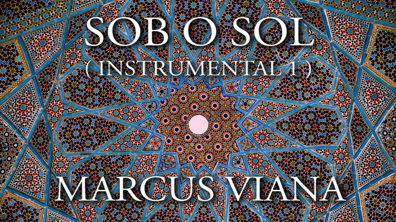 Marcus Viana - Sob o Sol (Instrumental1) - YouTube Music