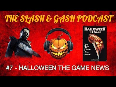 Slash & Gash Podcast # 7: Halloween The Games News - YouTube