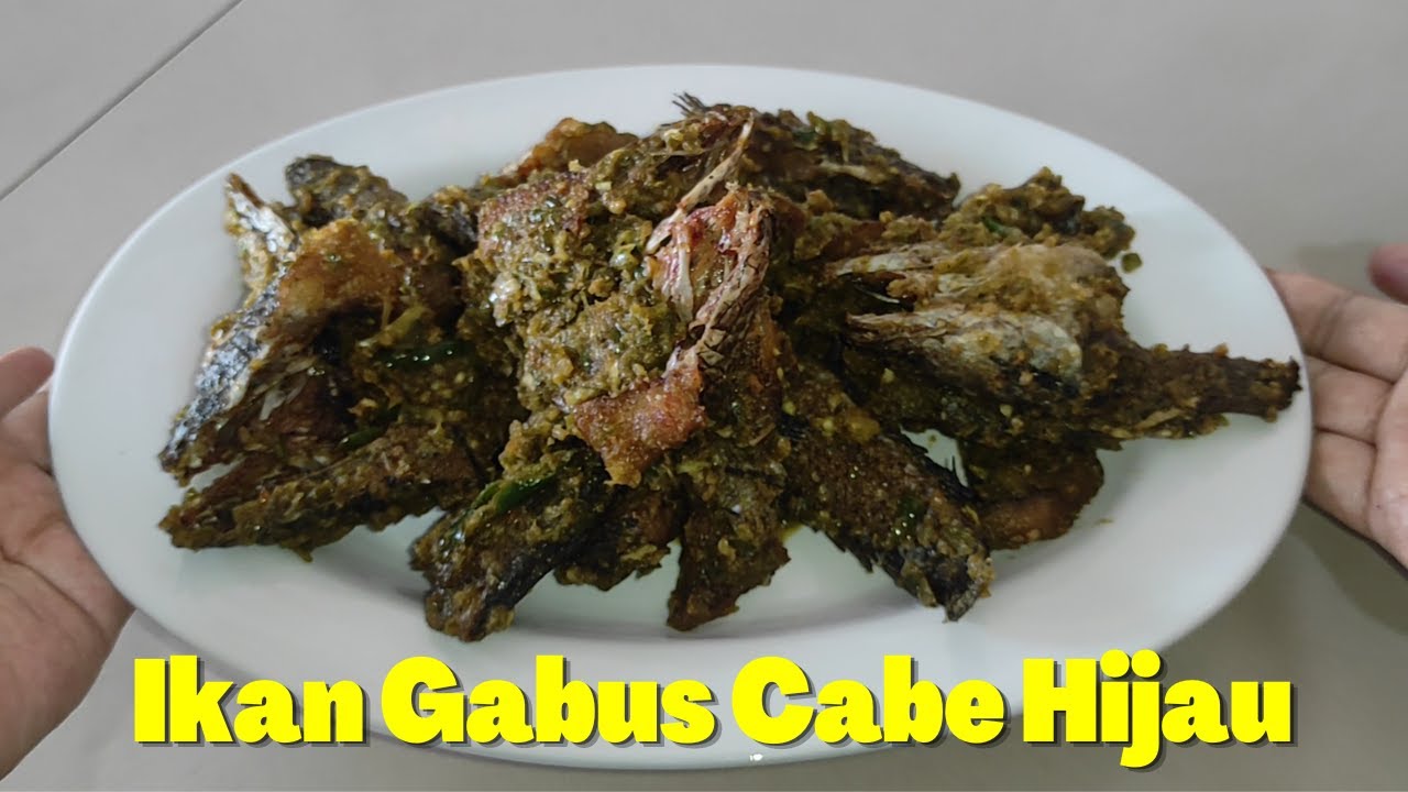 Ikan Gabus Cabe Hijau, How To Cook Fish Cork Mix Sambal - YouTube
