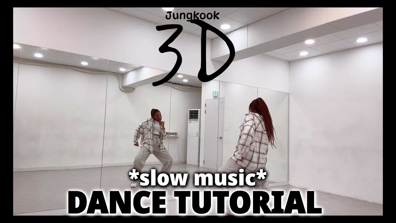 JUNGKOOK ‘3D’ - CHORUS DANCE TUTORIAL {slow music} - YouTube