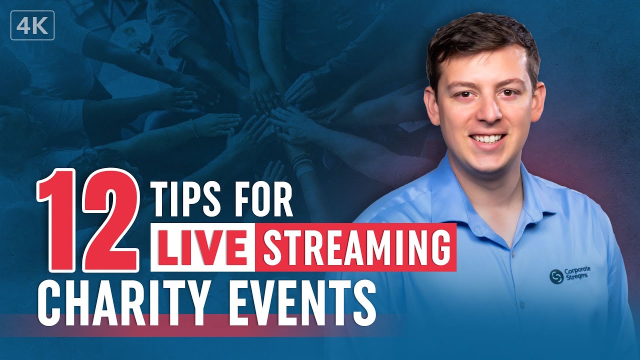 12 Tips for Live Streaming A Successful Charity Events - 4K - YouTube