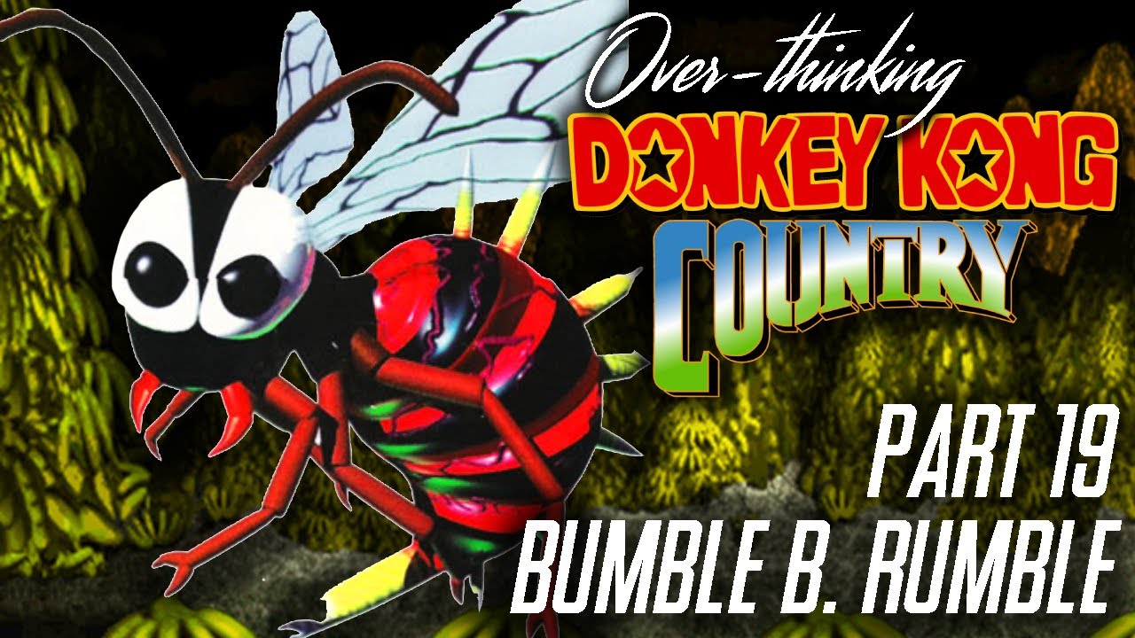 Overthinking Donkey Kong Country, Part 19: Bumble B. Rumble - YouTube