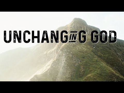 Unchanging God - YouTube