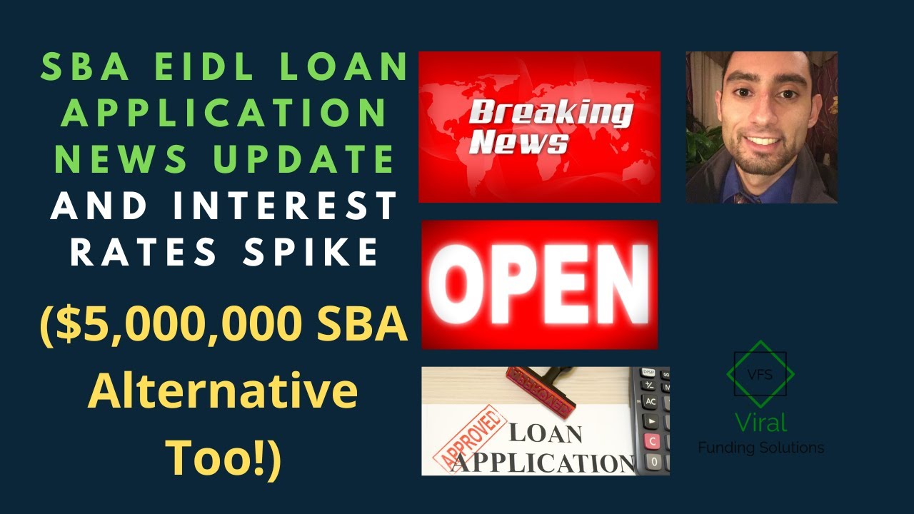 SBA EIDL Loan Application News Update And Interest Rates Spike ...