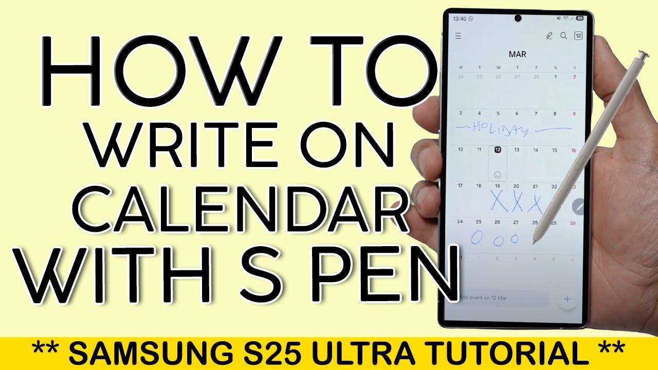 How to Write on Calendar on Samsung S25 Ultra With S Pen 2025 - YouTube