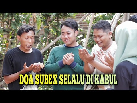 Doa Subex Selalu Di Kabul - YouTube