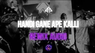 Handi Gane Ape Kalli Broken Remix Smokio X Yk X Sd X Drity Killer X ...