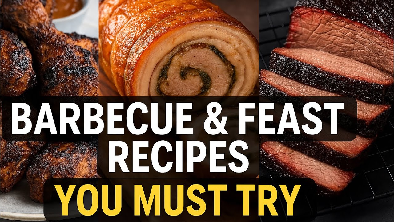 Barbecue & Feast Recipes You Must Try - YouTube