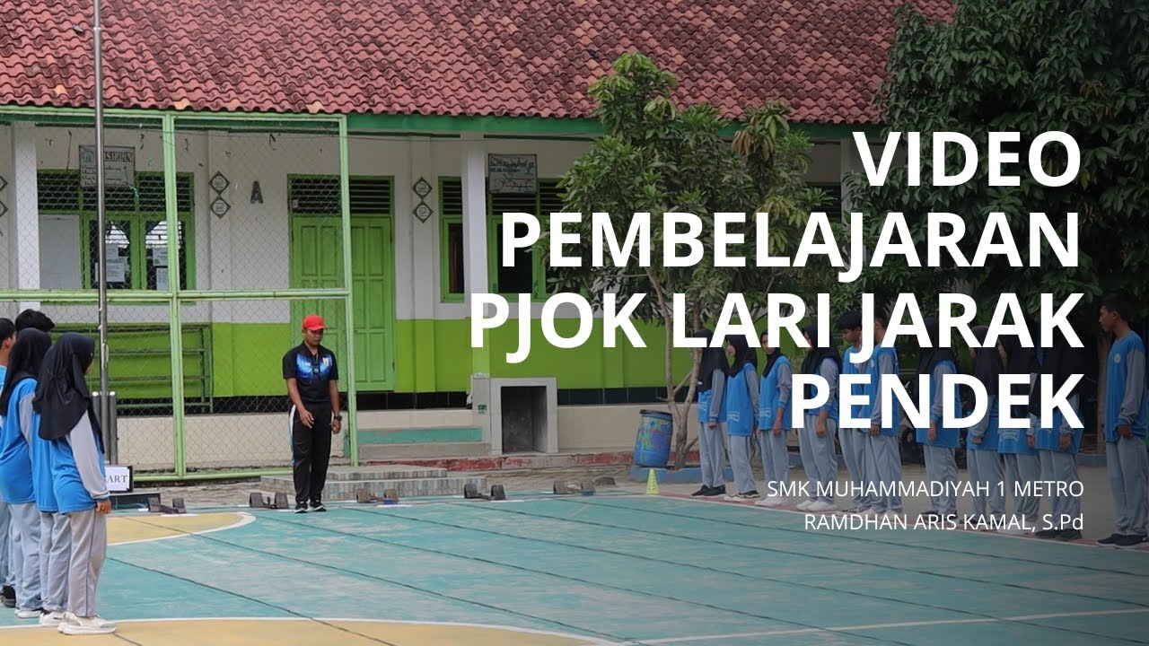 VIDEO PEMBELAJARAN PJOK LARI JARAK PENDEK, PPL SIKLUS 1 LPTK UNILA ...