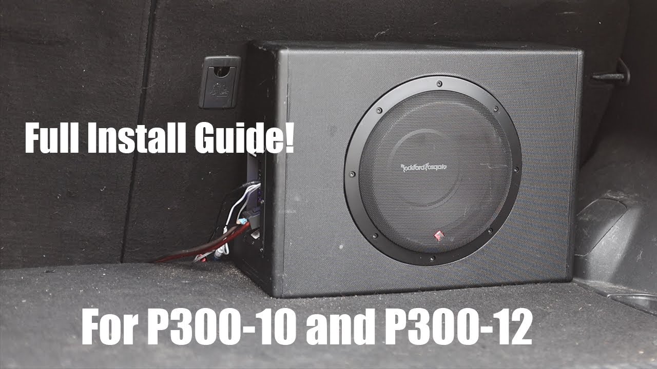 (REMASTERED) Rockford Fosgate P300-10/12 Installation Guide - Sub ...
