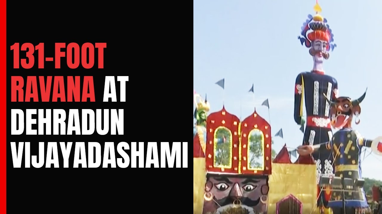 131-Foot Ravana Effigy To Be Burnt In Dehradun On Vijayadashami Today ...