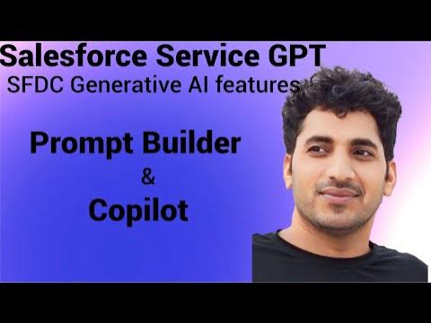Salesforce Generative AI Features, Prompt Builder & Co-Pilot - YouTube