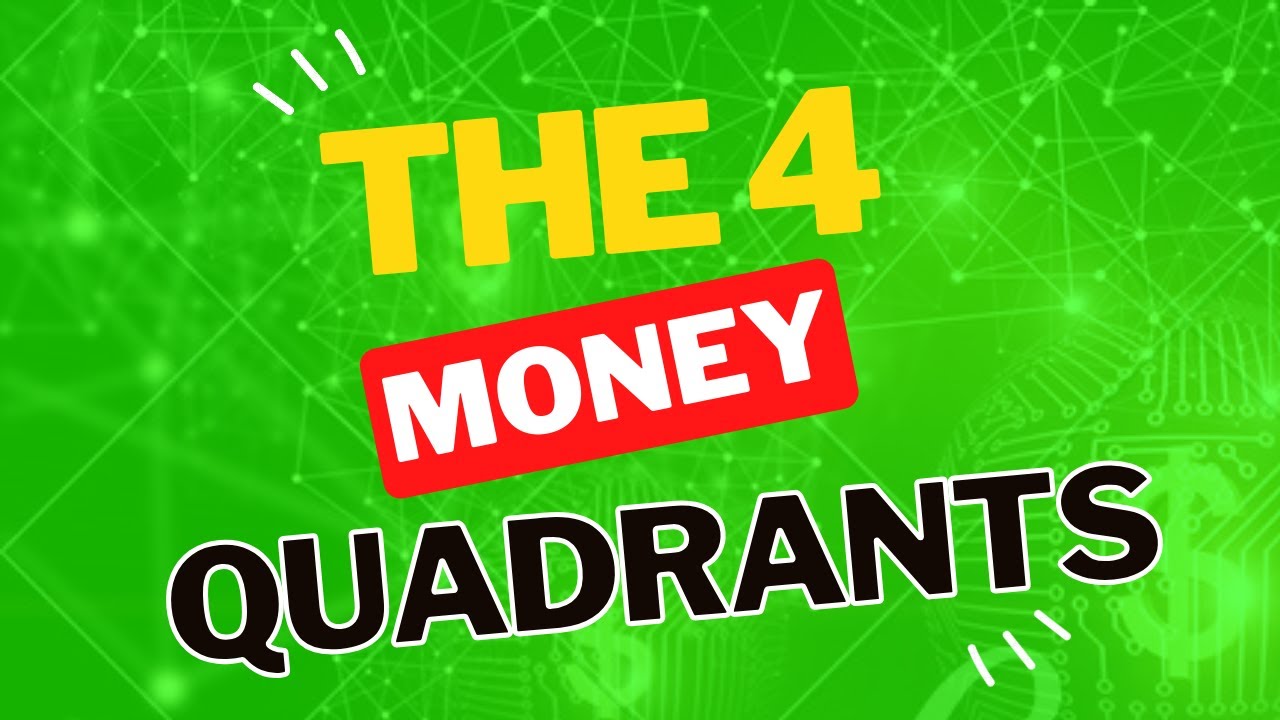 Understanding the 4 Money Quadrants - E, S, B, and I - YouTube