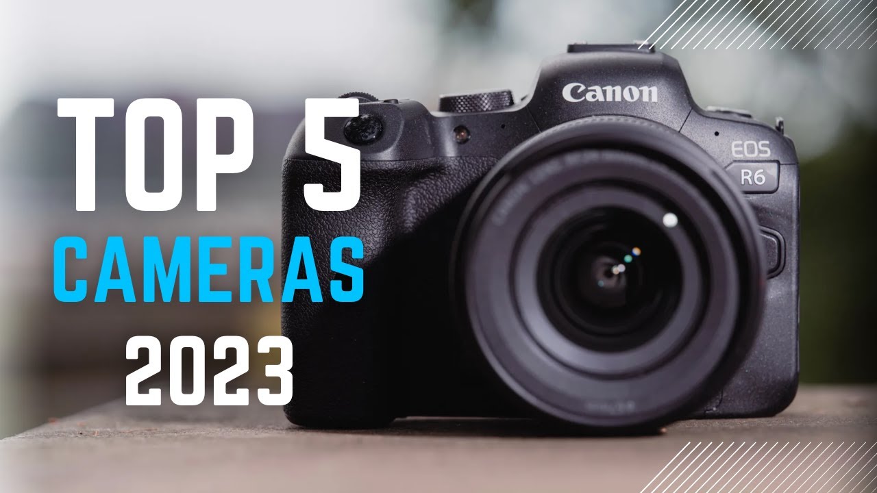 Top 5 Best Cameras to Buy in 2023 - YouTube
