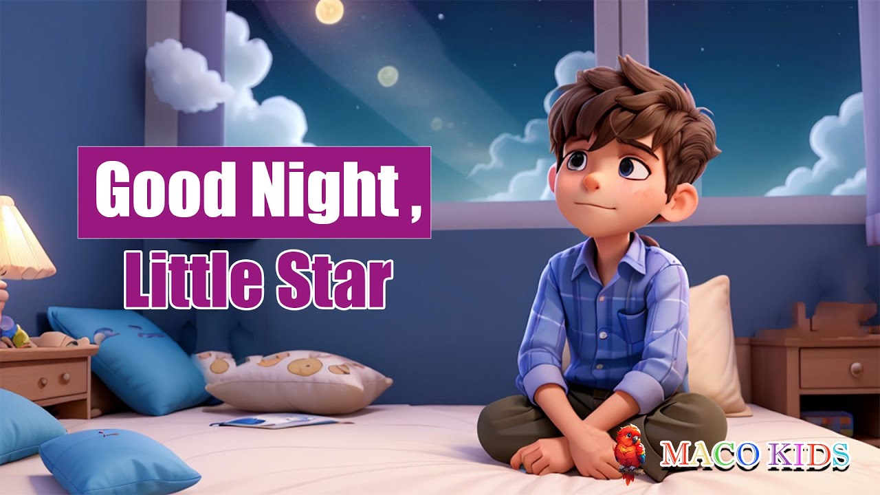 Good night, Little Star - MACO KIDS - Nursery Rhymes & Kids Songs - YouTube