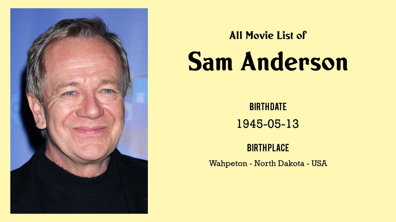 Sam Anderson Movies list Sam Anderson| Filmography of Sam Anderson ...