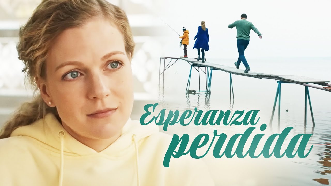 Esperanza Perdida | Peliculas Completas en Español Latino en Romance ...