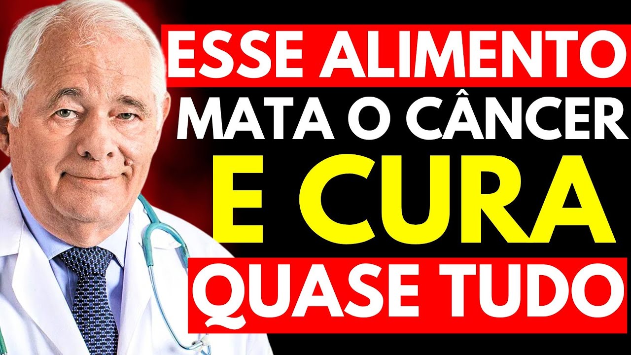 Esse Alimento Mata o câncer e faz DESAPARECER Qualquer Doença ...