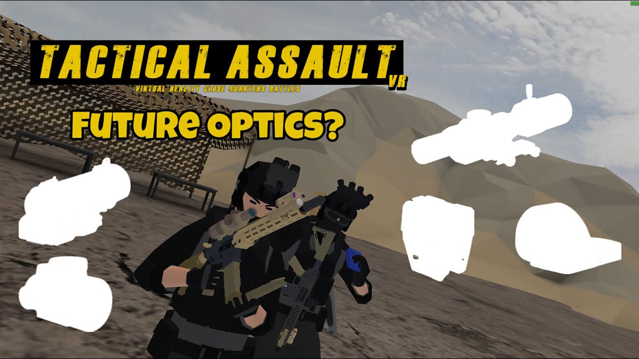 Tactical Assault VR More Optics coming??? #tacticalassaultvr - YouTube