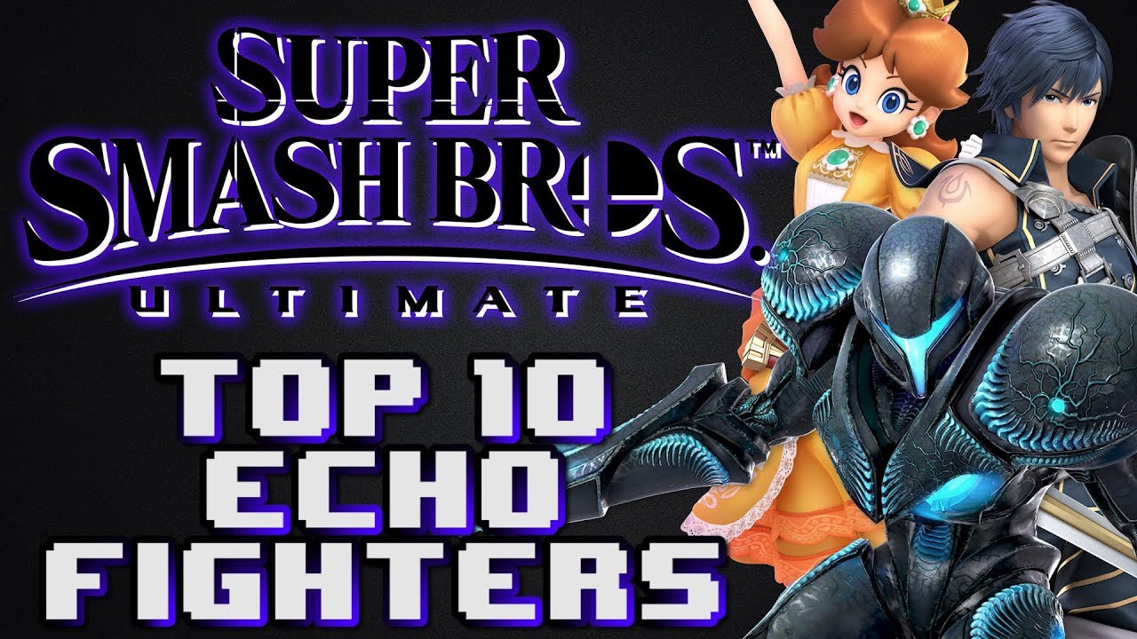 Top 10 Echo Fighters For Super Smash Bros. Ultimate! - YouTube