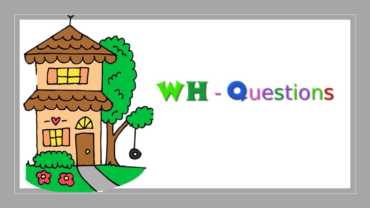 WH Questions - YouTube
