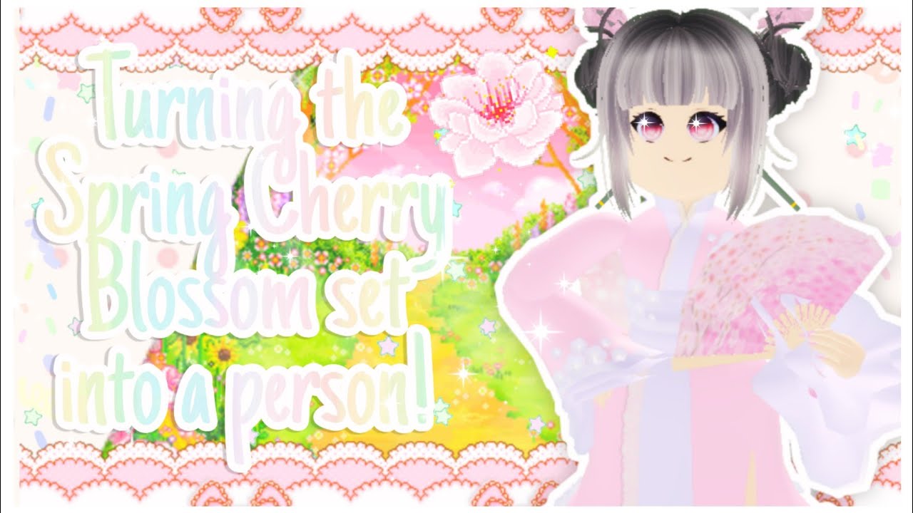 🌸 Turning the Spring Cherry Blossom set into a person! ୨୧ Royale High ...