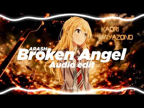 Broken angel - arash ft. helena edit audio