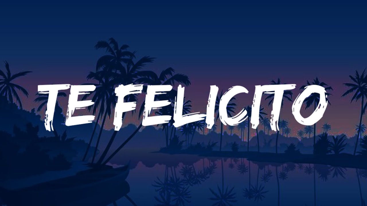 Shakira, Rauw Alejandro - Te Felicito (Letra/Lyrics) - YouTube