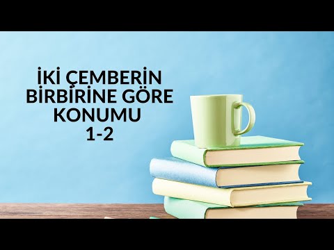 İKİ ÇEMBERİN BİRBİRİNE GÖRE KONUMU 1-2 SONUÇ YAYINLARI