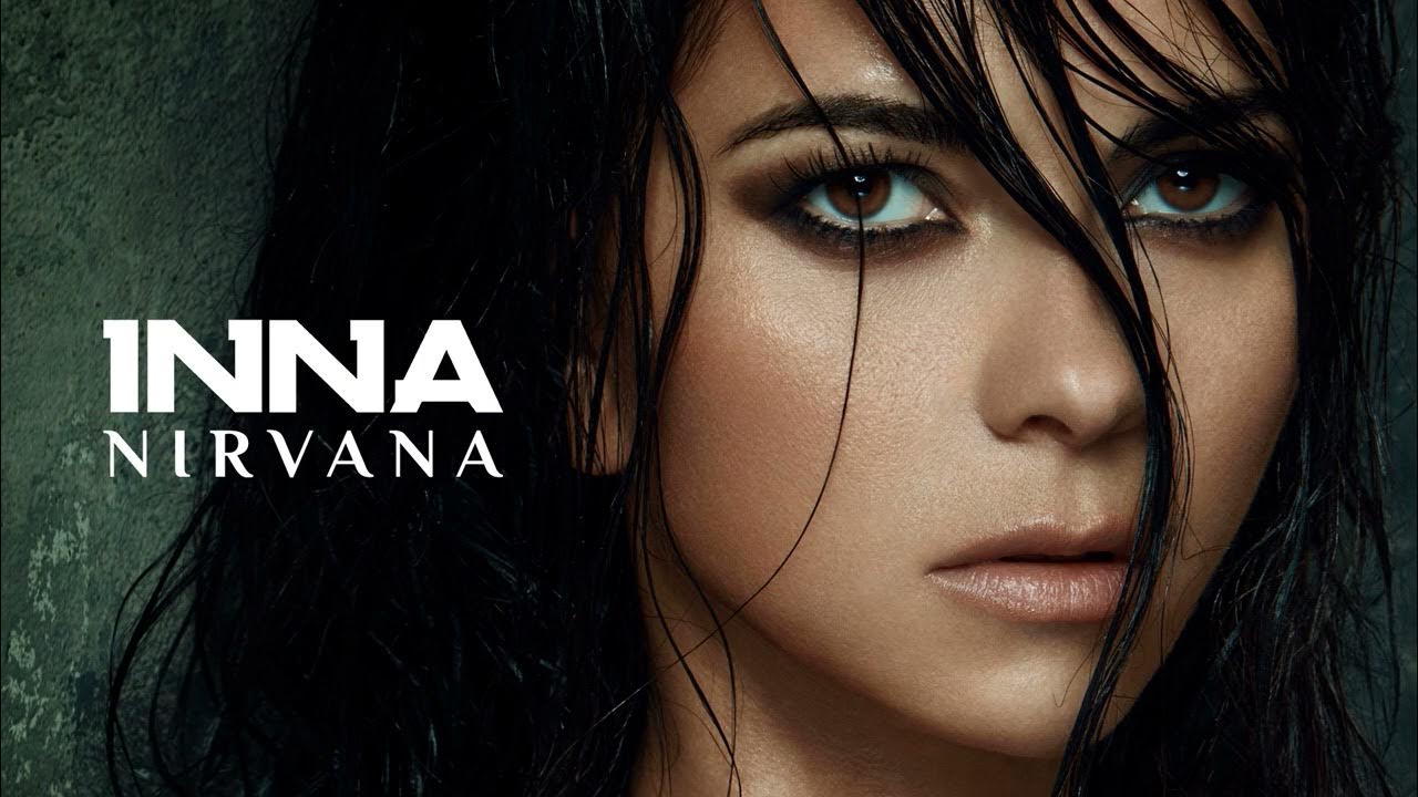 Inna 2017 | Nirvana - YouTube
