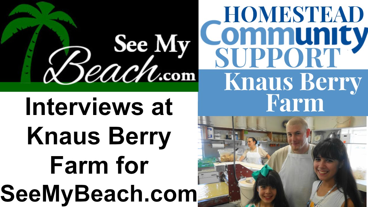SeeMyBeach com interviews at Knaus Berry Farm in Homestead, FL - YouTube