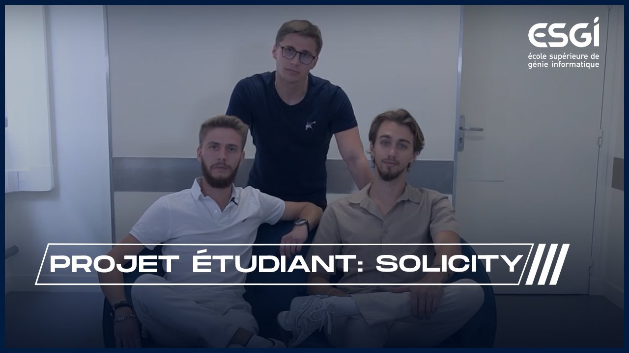 ESGI | Projet étudiant Solicity - YouTube