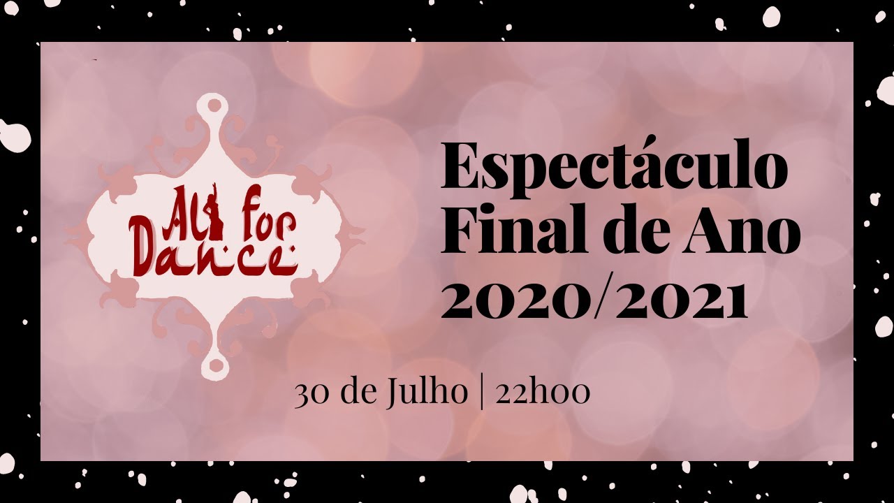 All For Dance Espectáculo Final de Ano 2020/2021 - YouTube