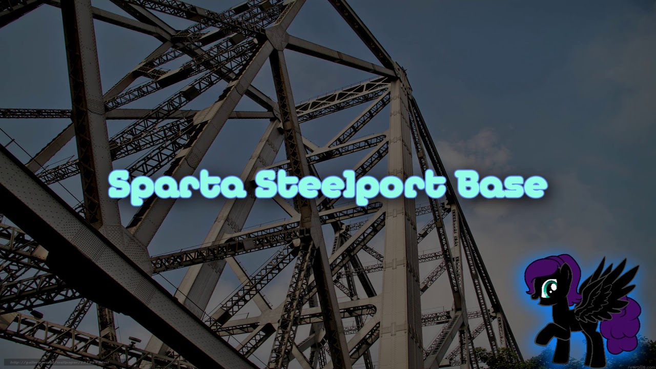 Sparta Steelport Base (-Reupload-) - YouTube