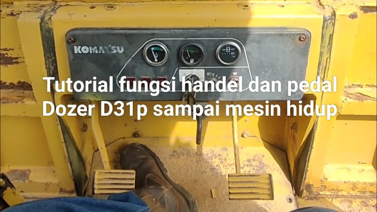 Tutorial pengoprasian fungsi handel dan pedal Dozer D31p - YouTube