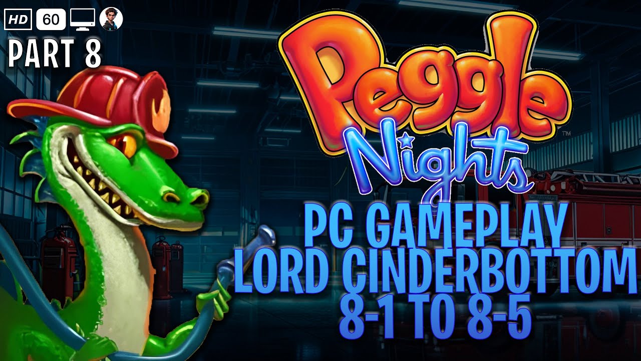 Peggle Nights - Part 8: Lord Cinderbottom (8-1 to 8-5) PC Full HD - YouTube