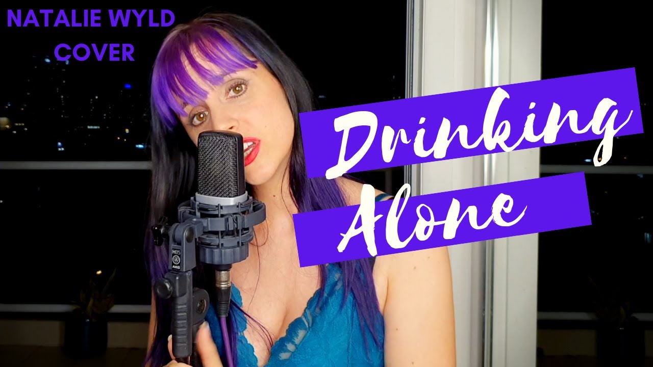 DRINKING ALONE - Carrie Underwood - Natalie Wyld Cover - YouTube