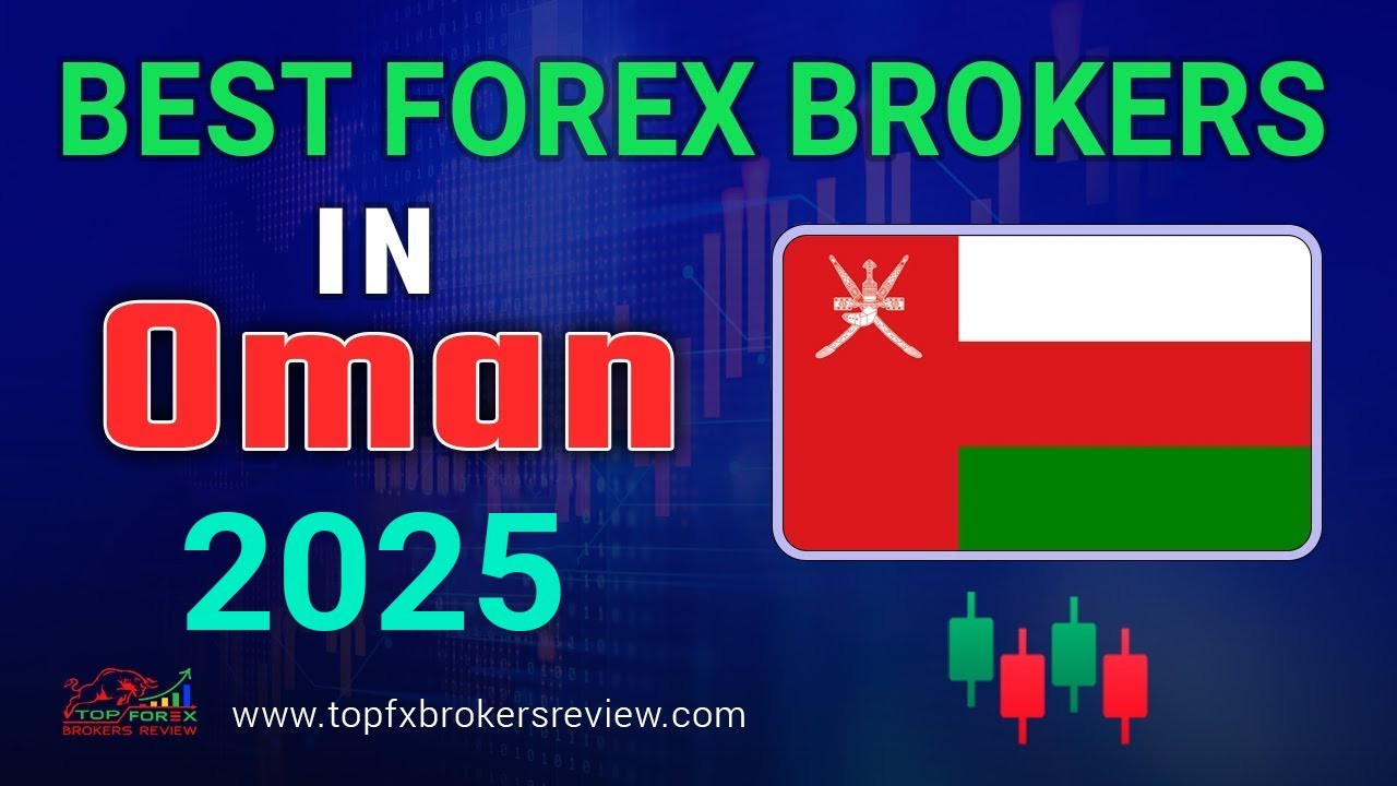10 Best Forex Brokers in Oman 2025 | Top Forex Brokers list in Oman ...