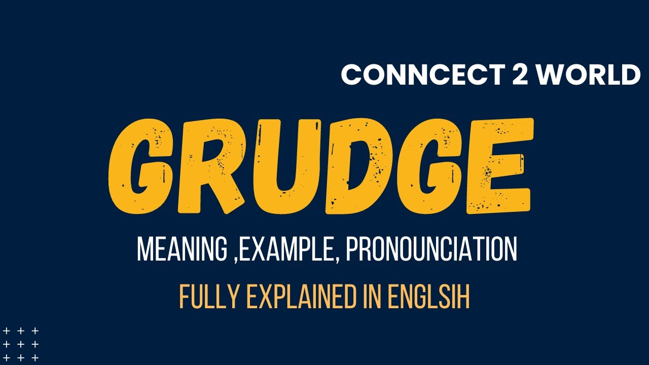 What Does grudge Means || Meanings And Definitions With grudge in ...