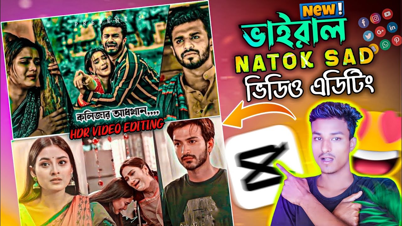 New Facebook Viral Bangla Natok Sad Status Video Editing In CapCut ...