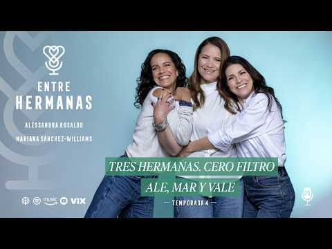 #42 - Tres hermanas. Cero filtro  Ale, Mar y Vale